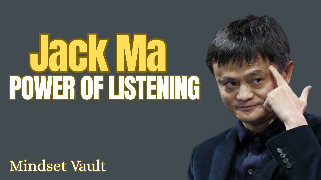 Jack Ma on the Power of Listening - YouTube