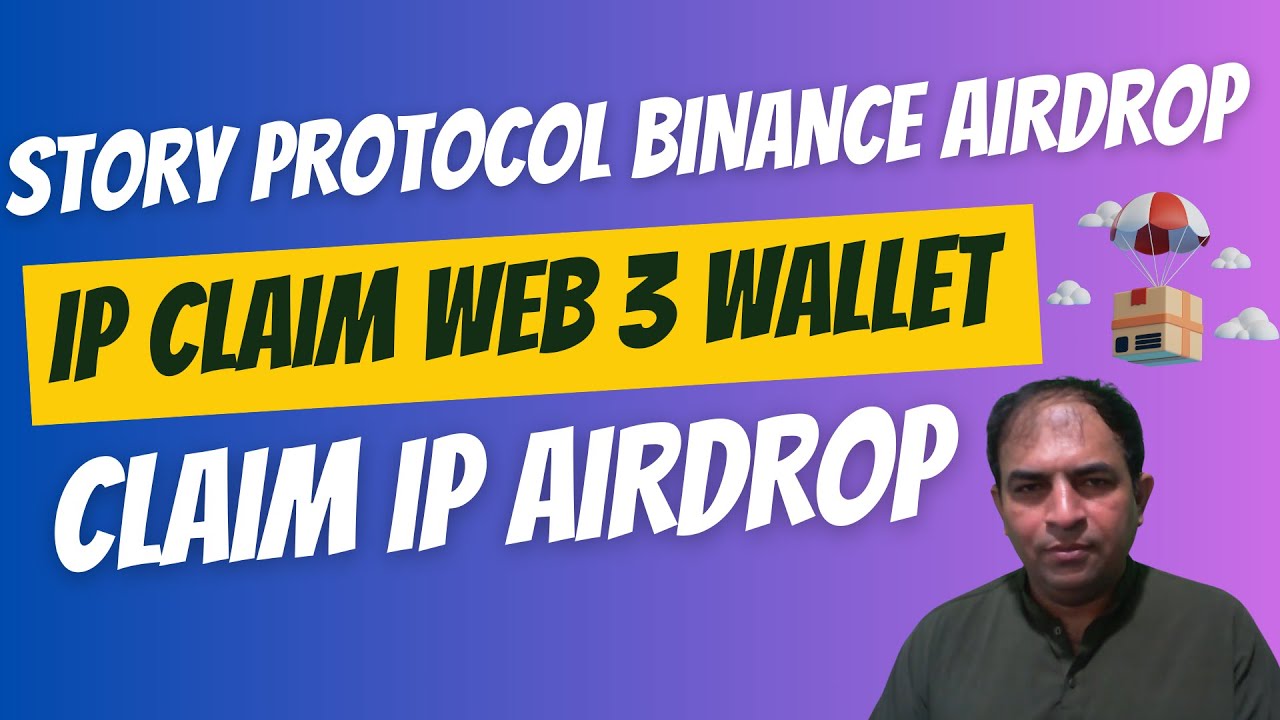 Story ProtocolBinance Airdrop|IP Claim Web3 Wallet|Claim IP - YouTube