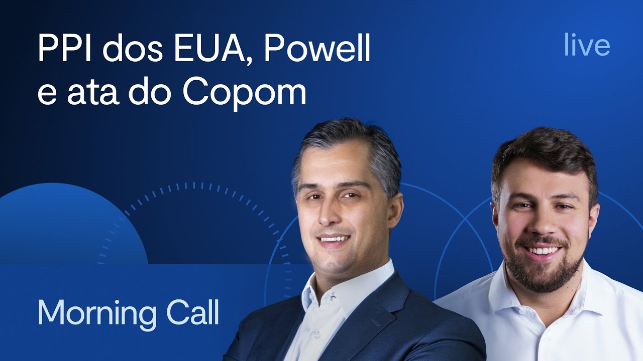 PPI dos EUA, Powell e ata do Copom - Morning Call - Jerson Zanlorenzi e ...