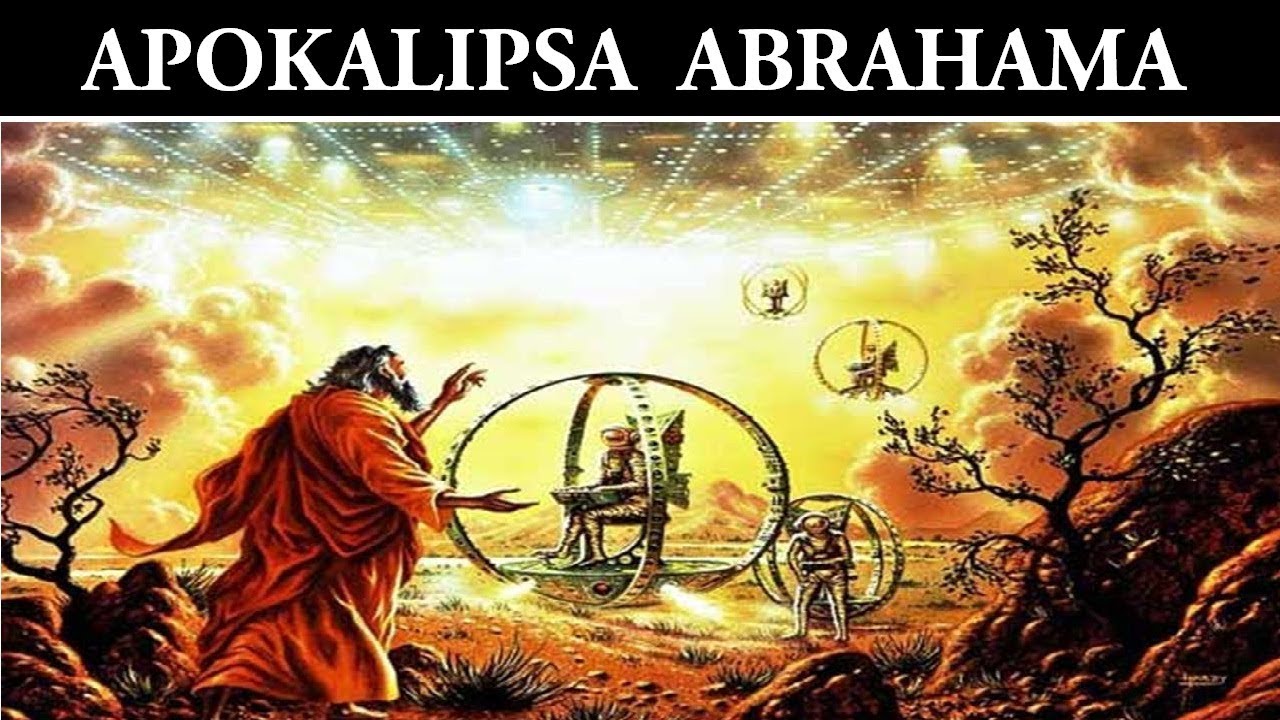 Apokalipsa Abrahama - Niesamowita Kosmiczna Tajemnica - YouTube