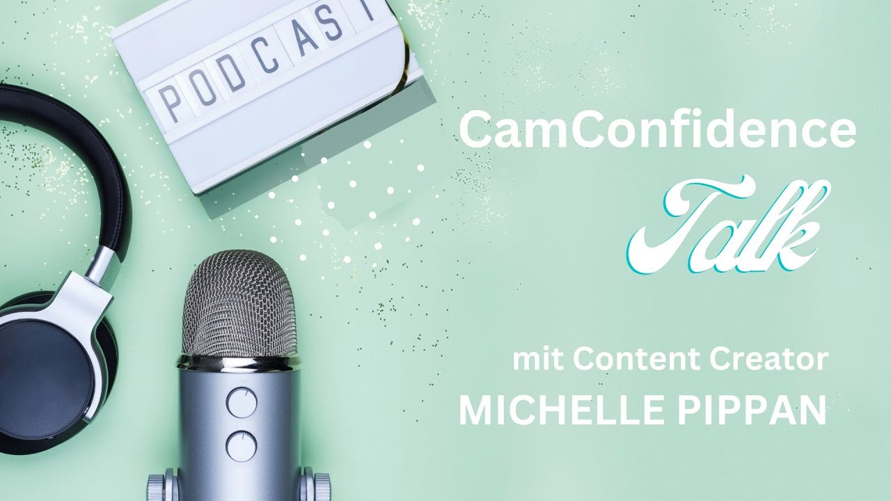 CamConfidence TALK mit Content Creator Michelle Pippan - YouTube