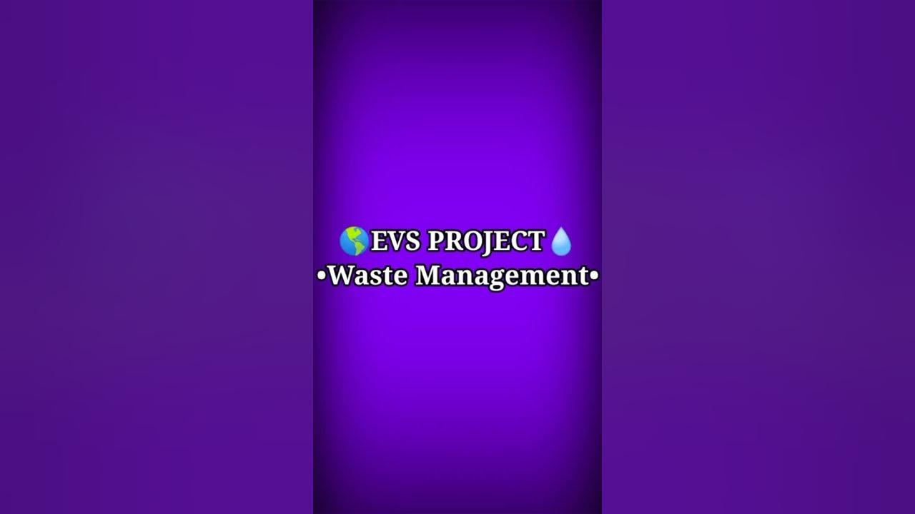 Waste Management l Evs Project l Class 11th & 12th - YouTube