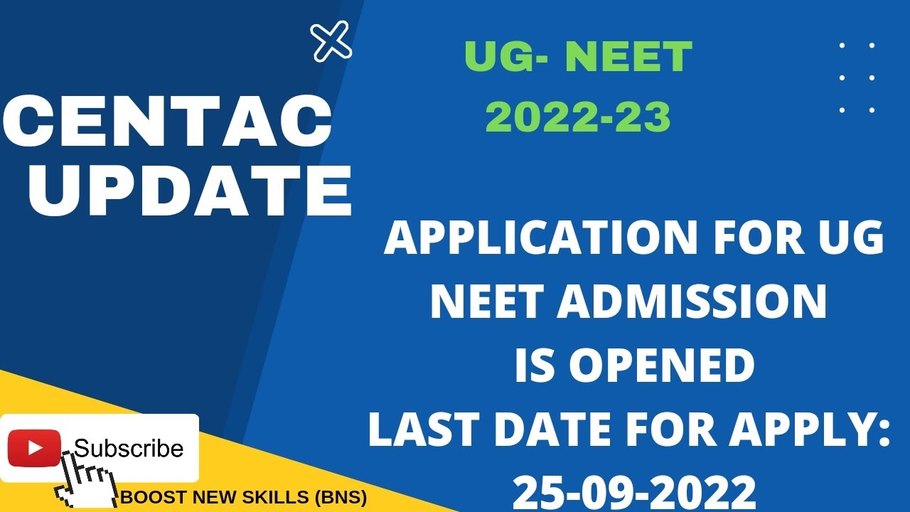 CENTAC UG NEET ADMISSION 2022-23 | ONLINE APPLICATION RELEASED AND ...