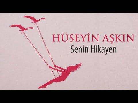 Senin Hikayen - Hüseyin Aşkın - © 2025 Asrın Müzik Yapım