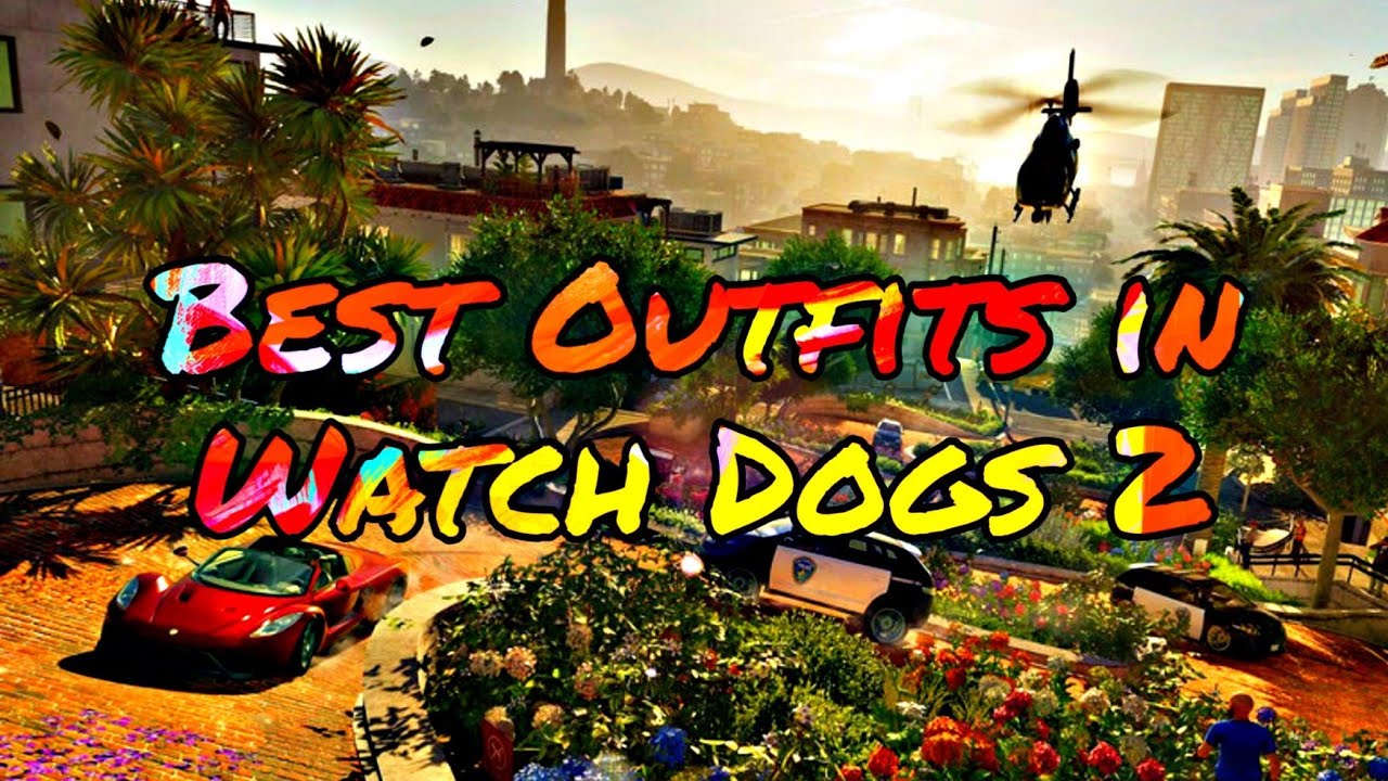 Top 5 Outfits in Watch Dogs 2 - YouTube