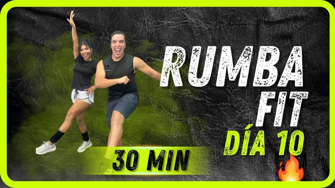 Día 10 | Rumba Fit: Muévete, baila y activa tu energía - YouTube