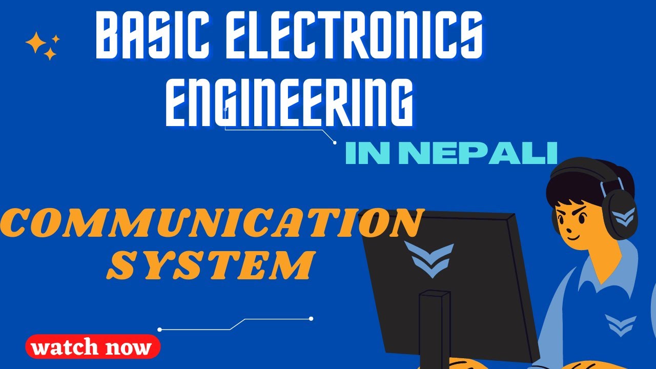 BASIC ELECTRONICS ENGINEERING || COMMUNICATION SYSTEM - YouTube