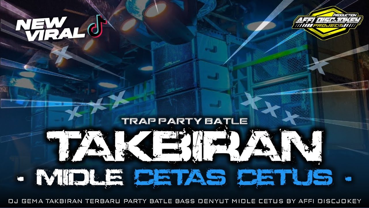 DJ TRAP GEMA TAKBIR - VIRAL TIKTOK‼️- PARTY BATTLE BASS DENYUT NULOP TERBARU 2025 - YouTube