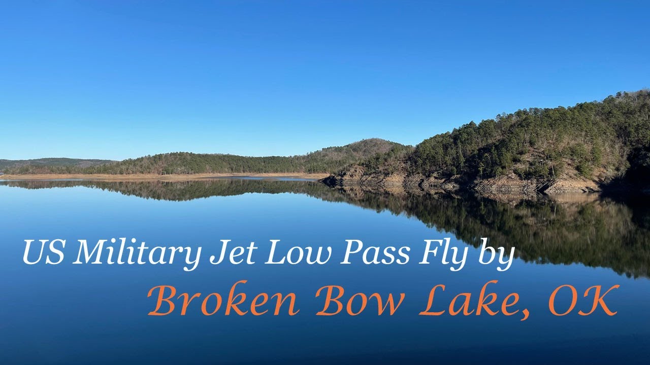 US Military Jet Doing a Low Pass Fly By Broken Bow Lake, Oklahoma ...