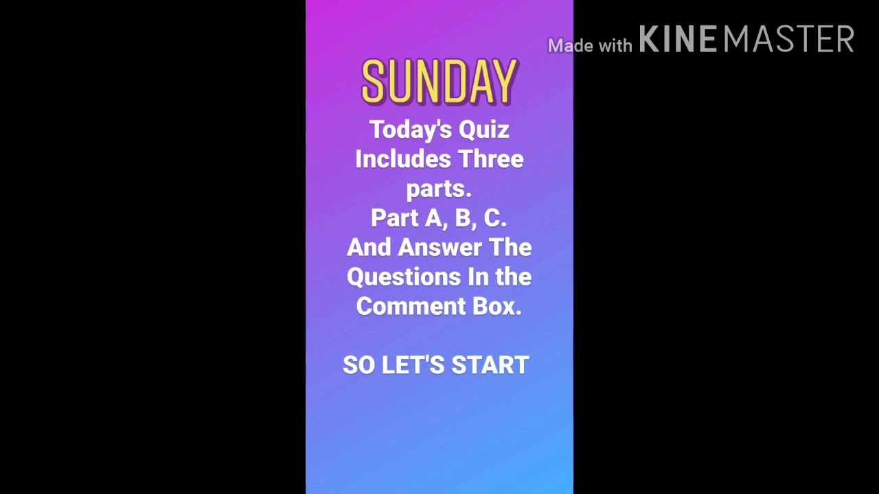 Sunday Special Quiz to make you more interesting. Write the answers of ...