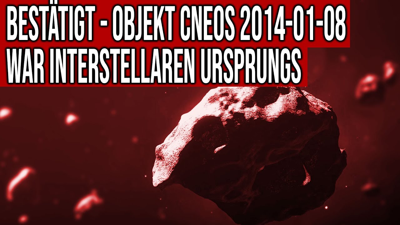Bestätigt - Objekt CNEOS 2014-01-08 war interstellar - Trümmer auf Erde ...