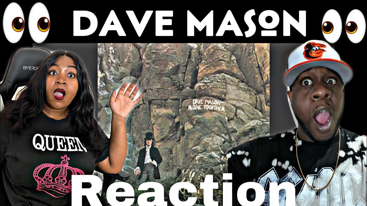 WE LOVE THIS!! DAVE MASON - LOOK AT YOU LOOK AT ME (REACTION) - YouTube