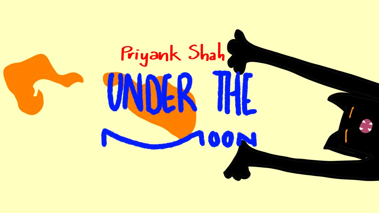 Priyank Shah – Under the Moon (Revised Edition + Lyric Video) - YouTube