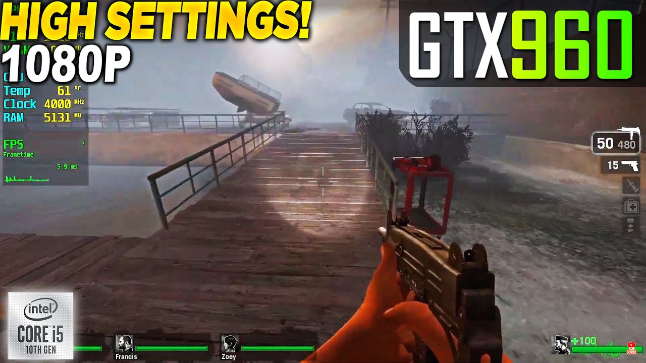Left 4 Dead 1 GTX 960 - 1080p High, - YouTube