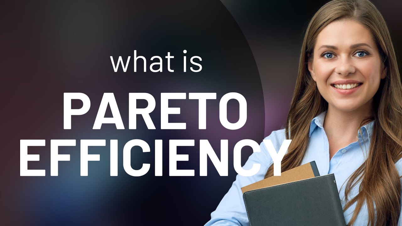 Understanding Pareto Efficiency: A Simple Guide - YouTube
