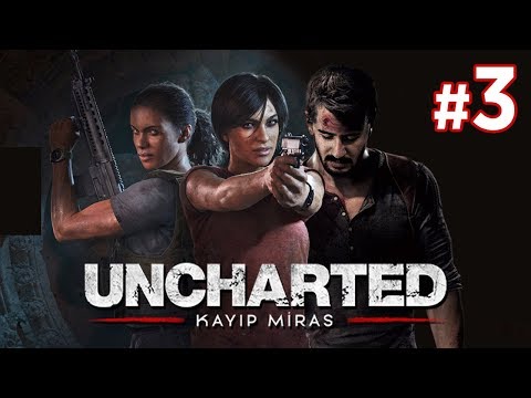 BÜYÜK SAVAŞ ! | Uncharted : The Lost Legacy Türkçe Bölüm 3