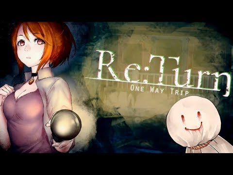 Re:Turn One Way Trip DEMO - Taking the Wrong Train ( Full Playthrough ) Manly Let's Play