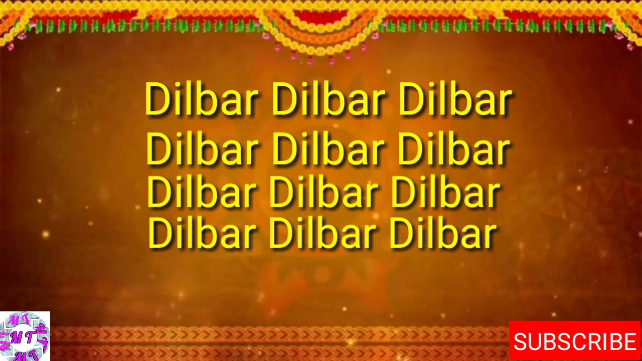 Dilbar dilbar Lyrics from Satyamev Jayate, John Abraham, by Neha Kakkar ...
