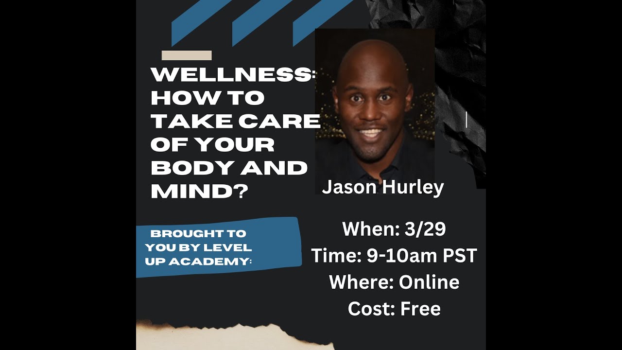 Wellness Workshop : Mind and Body presented by Jason Hurley - YouTube