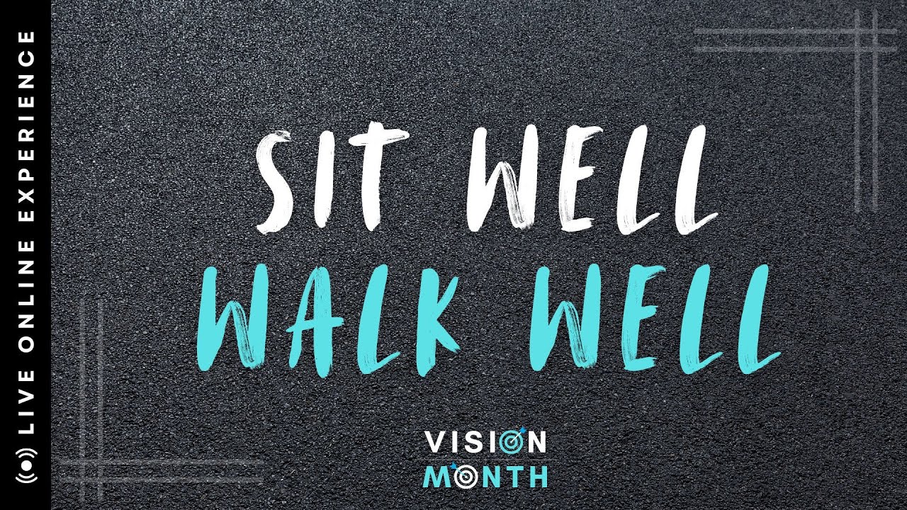 Sit Well, Walk Well - YouTube