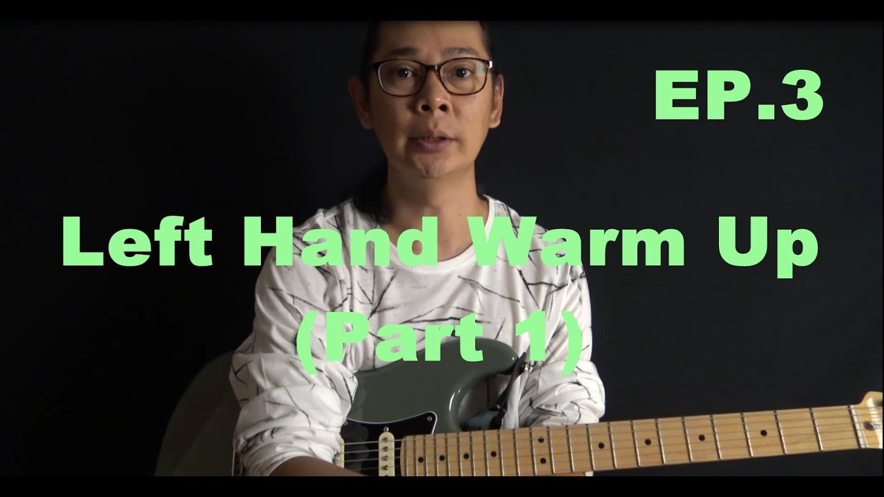 การวอร์มอัพ Guitar มือซ้าย Left Hand Guitar Warm Up (Part 1) - YouTube