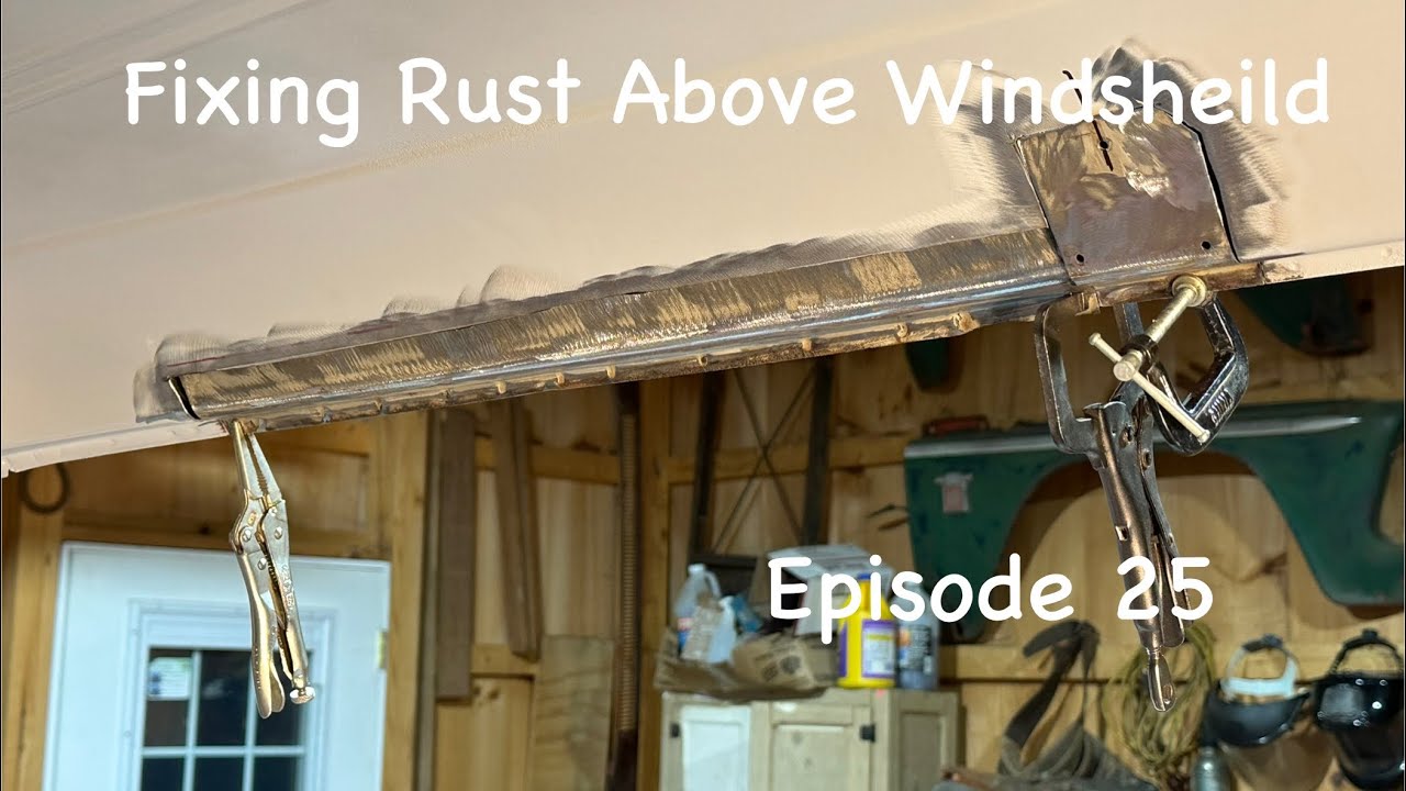 Fixing rust above the windshield. Episode 25 - YouTube