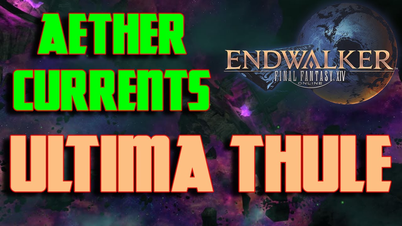 FFXIV ENDWALKER GUIDE: ALL ULTIMA THULE AETHER CURRENTS LOCATION - YouTube