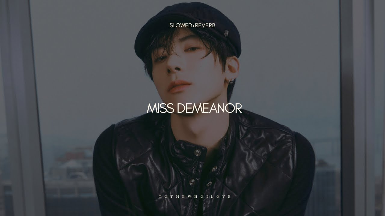 Miss Demeanor by THE BOYZ (더보이즈) // slowed+reverb - YouTube