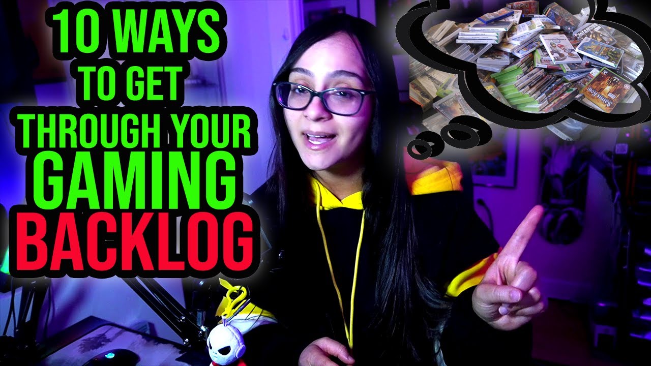 10 Ways to Get Through Your GAMING BACKLOG - YouTube