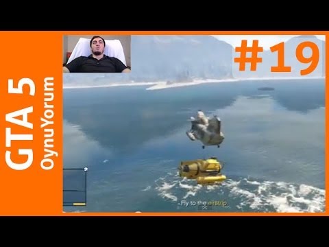 GTA 5 OynuYorum - 19. Bölüm: Helikopter ile Denizaltı Birlikteliği