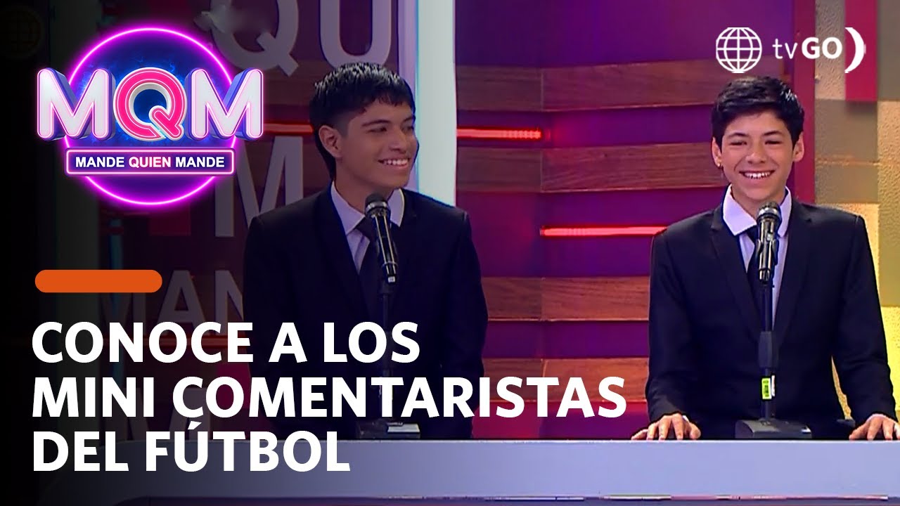 Mande Quien Mande: Ellos son los mini comentaristas del fútbol (HOY ...