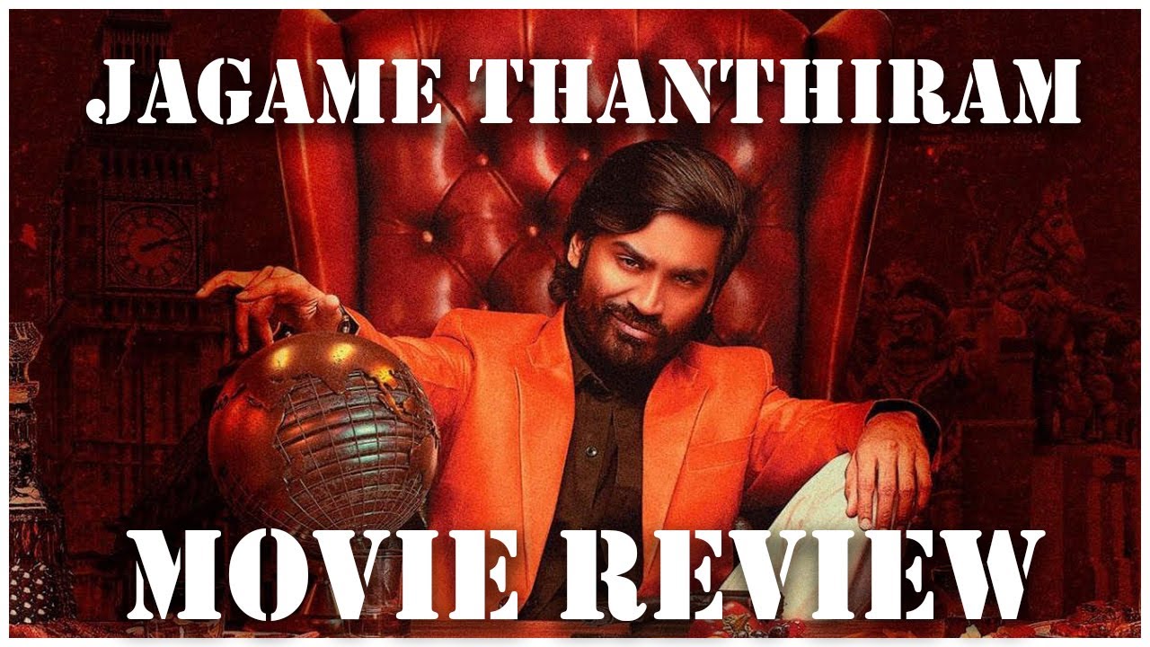 Jagame Thanthiram MOVIE REVIEW | NO SPOILERS - YouTube