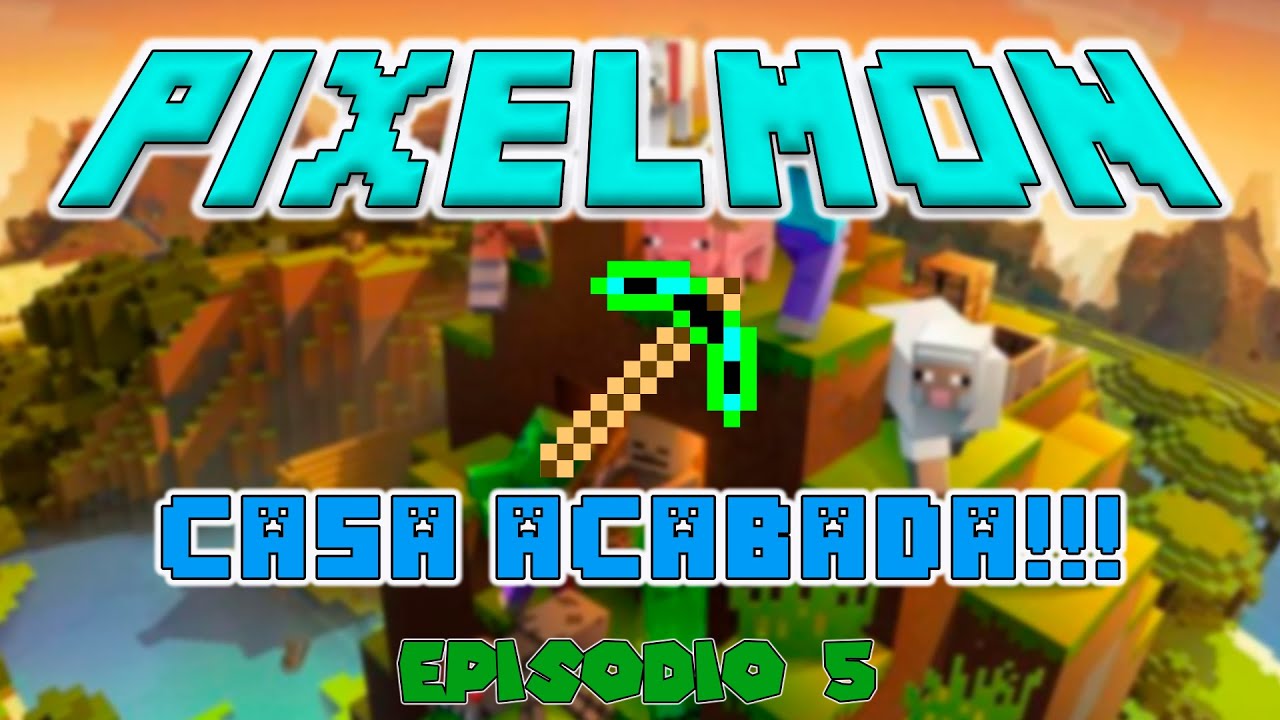 CASA ACABADA Y CRAFTEOS INTERESANTES!!! --- PIXELMON - YouTube