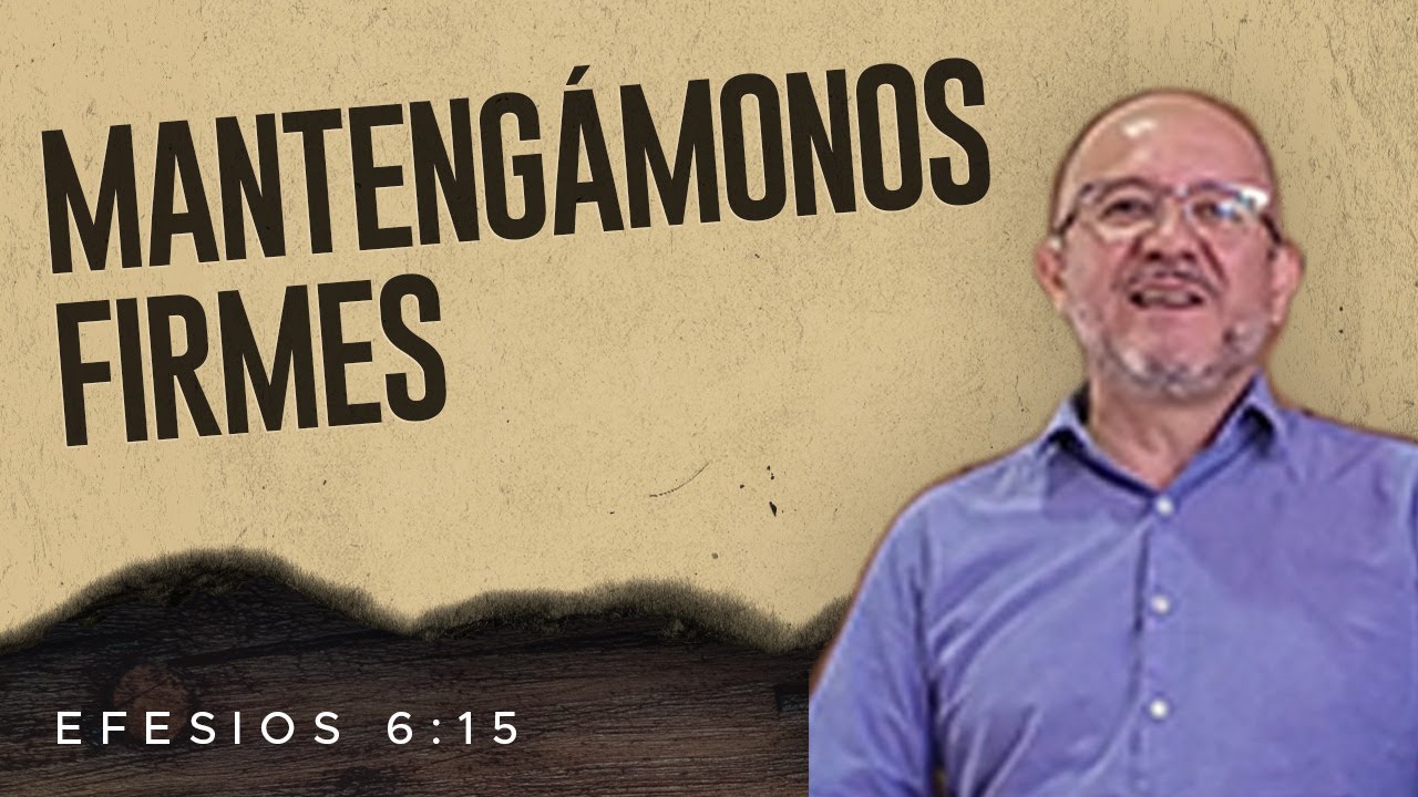 Firmes en la fe - El calzado de la predicación | Rodolfo Rodas - YouTube