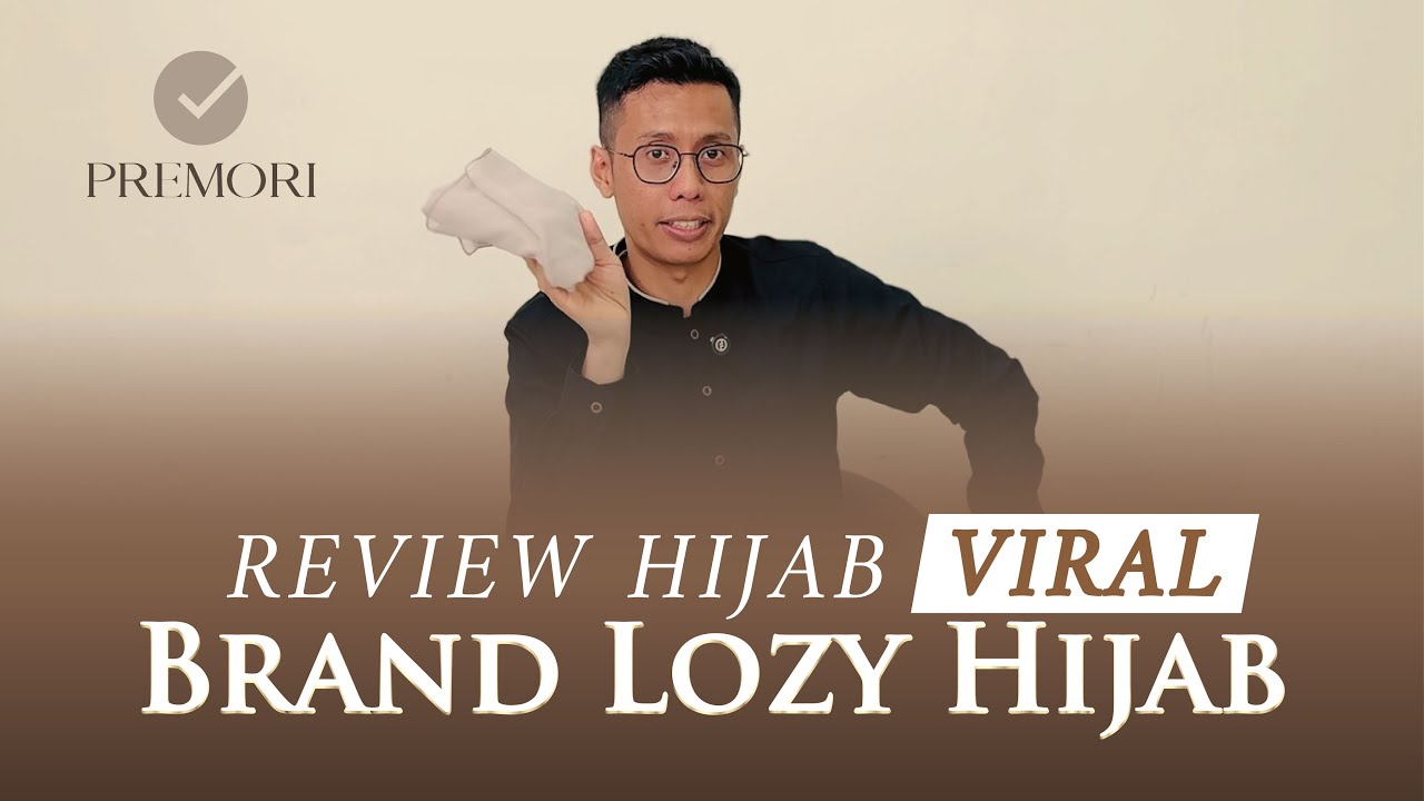 Review Hijab Viral Brand Lozy Hijab - YouTube