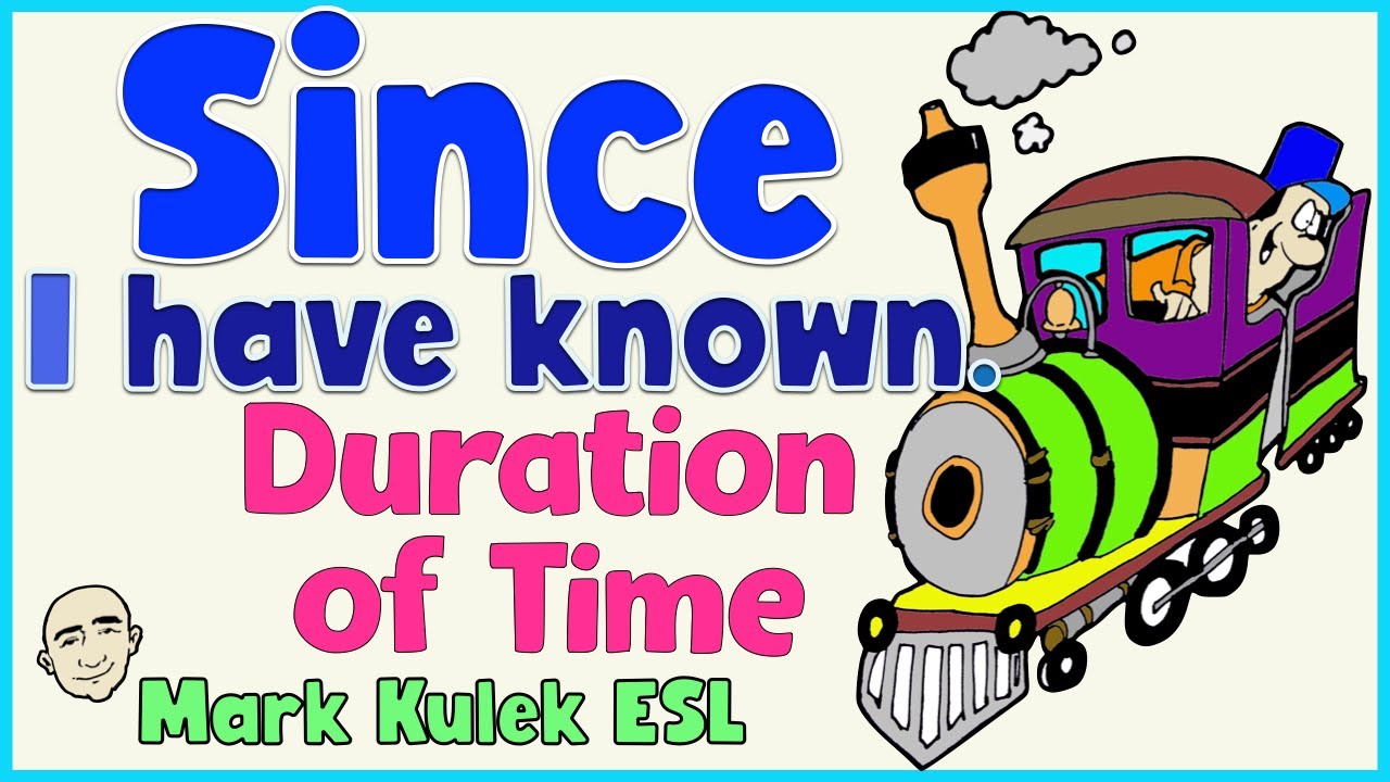 Since - duration of time - the present perfect tense | English speaking ...