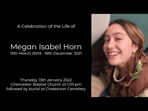 A Celebration of the Life of Megan Isabel Horn (15th March 2004 - 18th ...