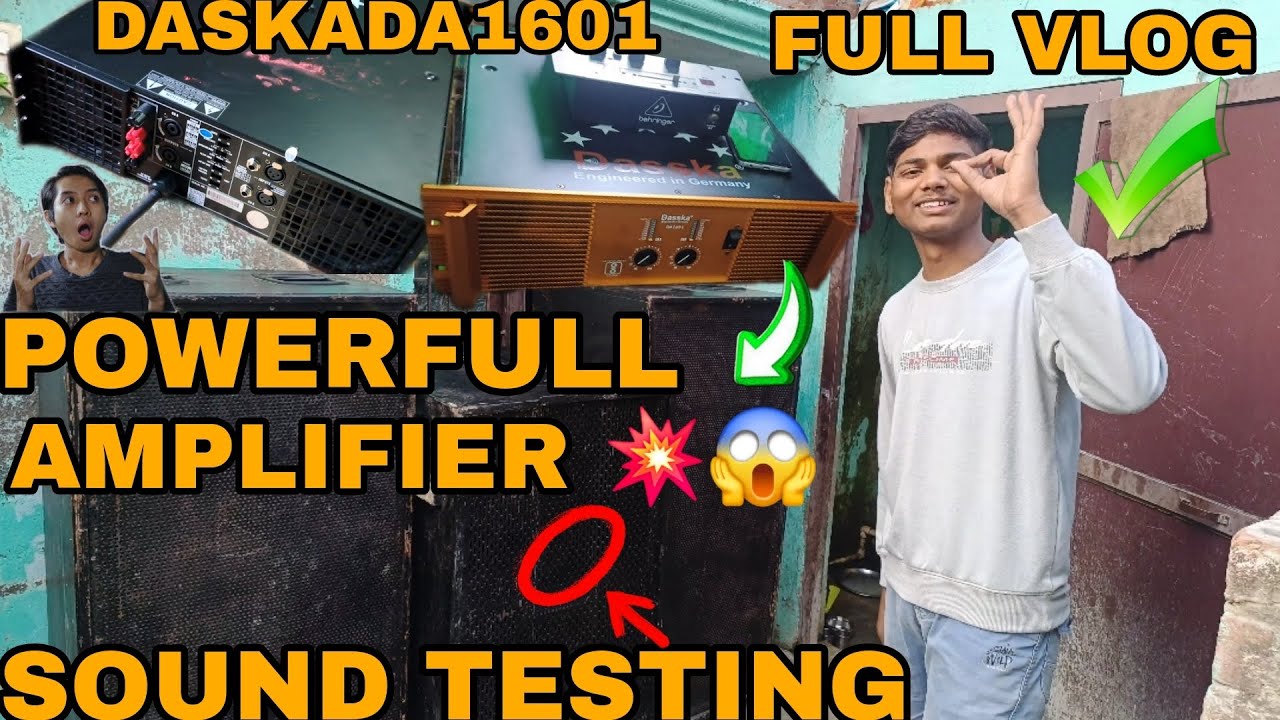 DASKA DA1601 SOUND TESTING 💥😱 POWERFULL AMPLIFIER TESTING ONLY ONE BASS ...