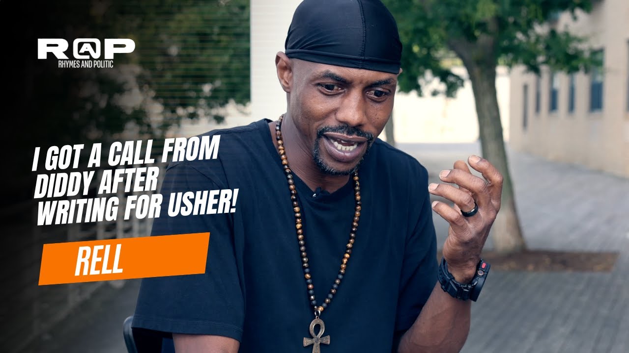 Rell | The First Time I Got A Call From Diddy After Writing For Usher ...