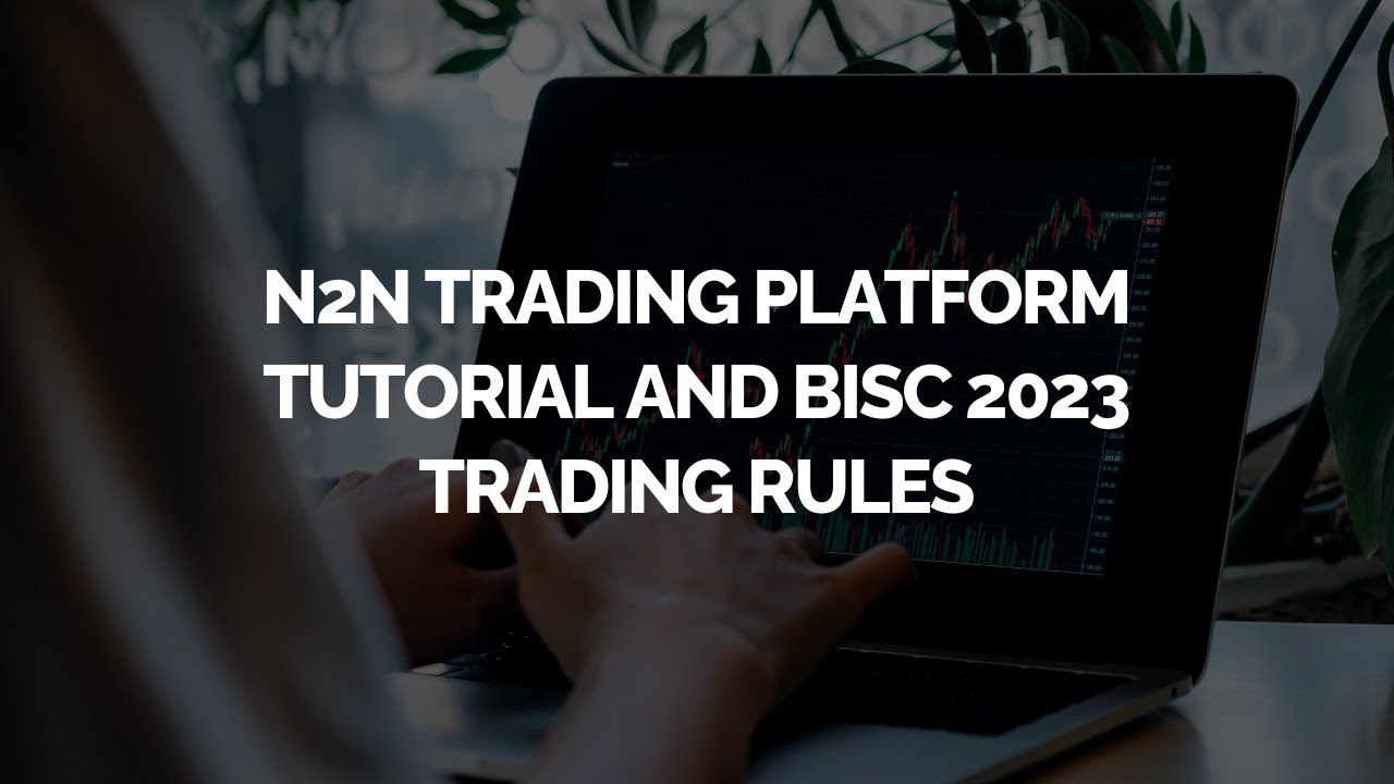 N2N Trading Platform Tutorial and BISC Trading Rules - YouTube