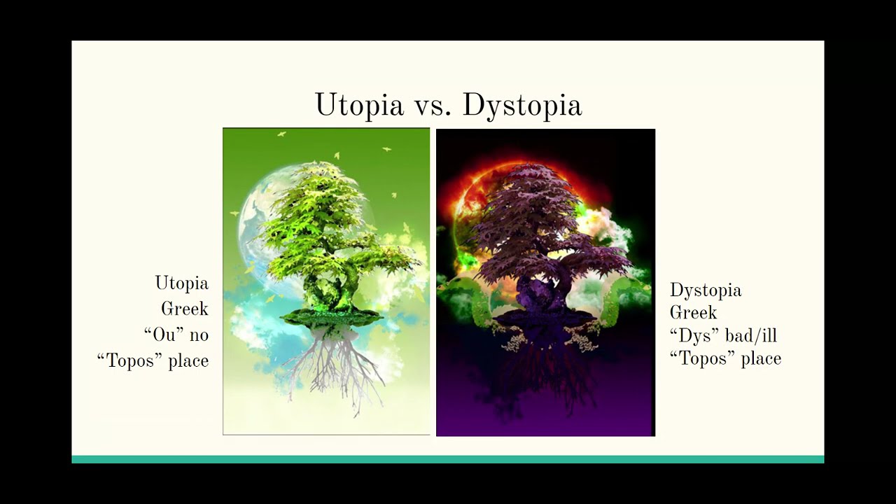 Utopias & Dystopias - YouTube
