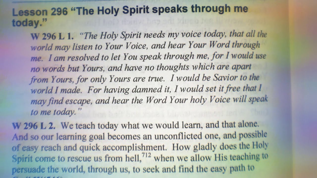 ACIM Workbook: Lesson 296 "The Holy Spirit speaks through me today ...