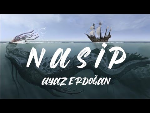 Nasip - Ayaz Erdoğan (sözleri)