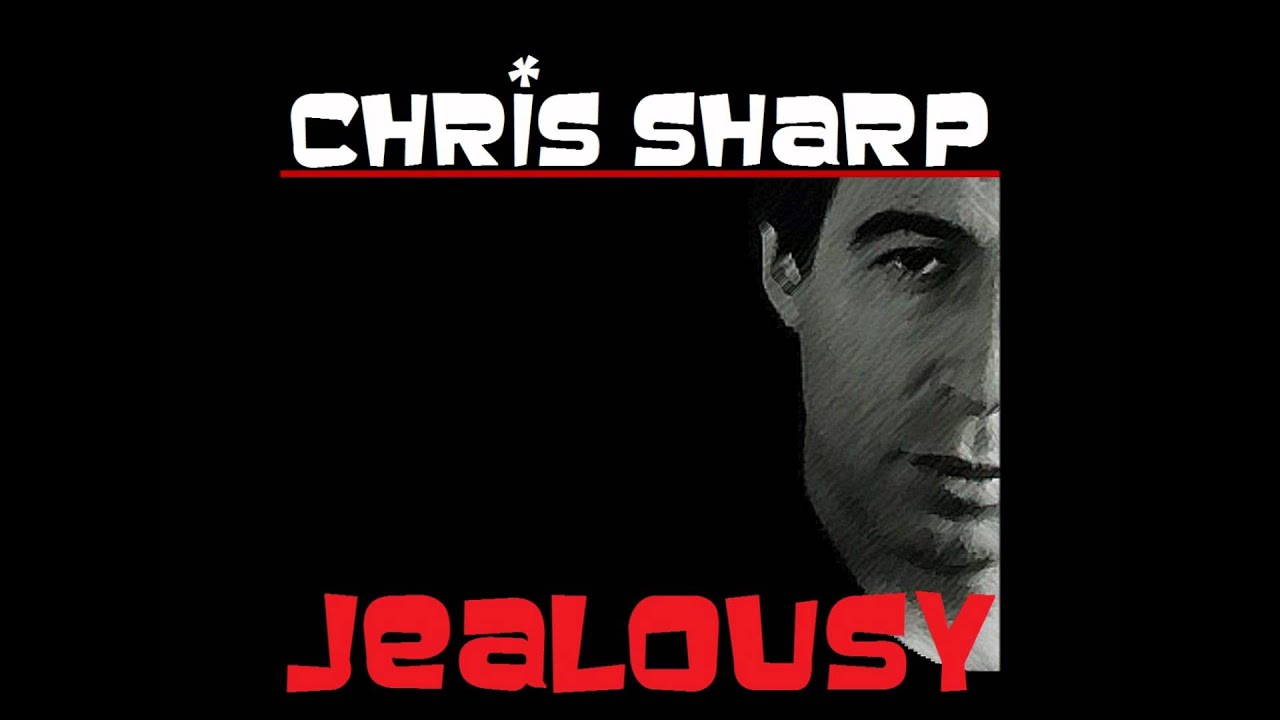 Chris Sharp - Jealousy - Single - YouTube