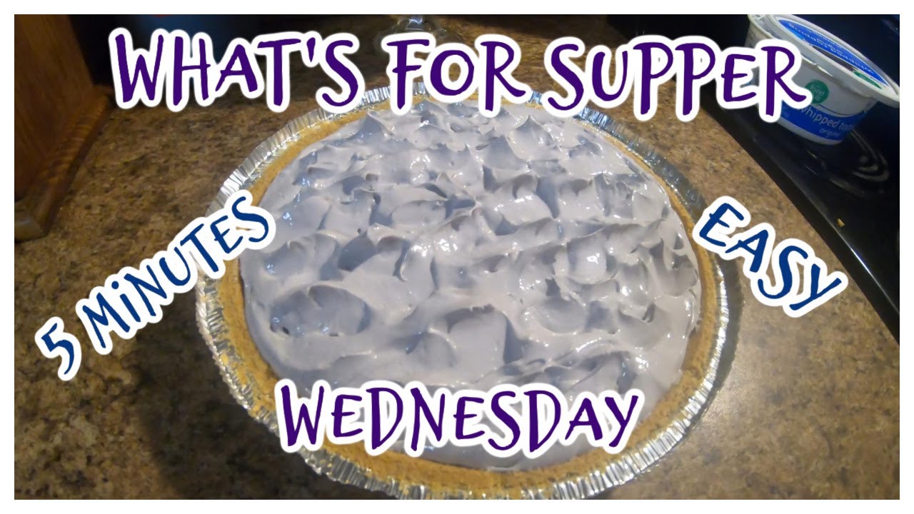 WHAT"S FOR SUPPER WEDNESDAY | FAST EASY 5 MINUTE PIE | FLAVOR OF YOUR ...