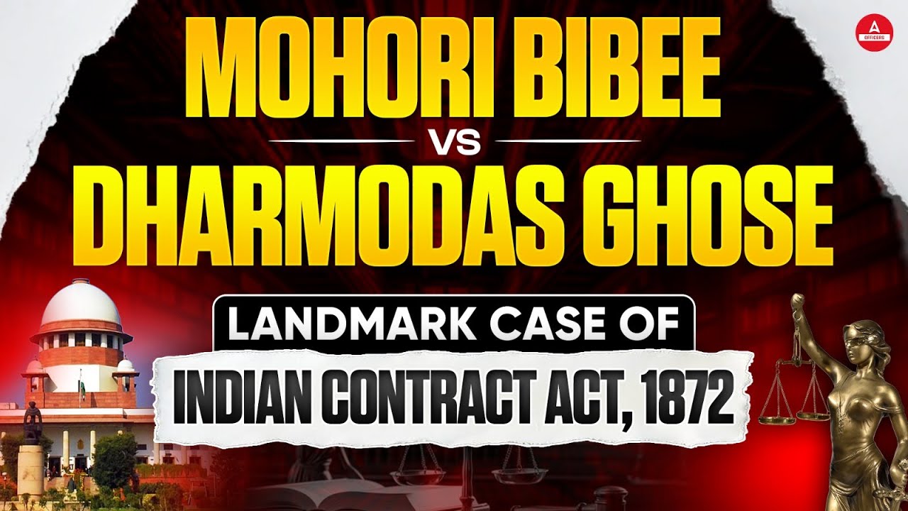 MOHORI BIBEE VS DHARMODAS GHOSE | LANDMARK CASE OF INDIAN CONTRACT ACT ...