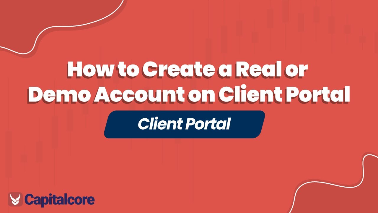 How to Create a Real or Demo Account on Client Portal? - YouTube