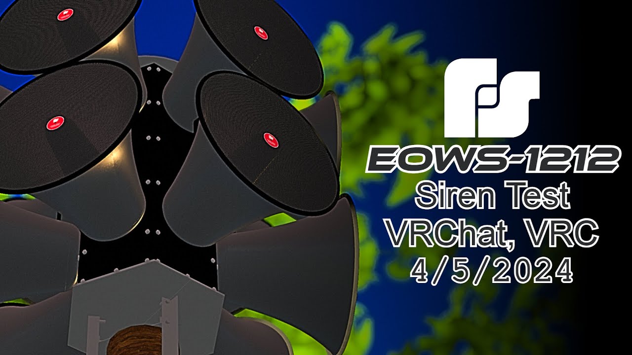 FS EOWS-1212 Siren Test - Voice & Alert - VRChat, VRC - YouTube