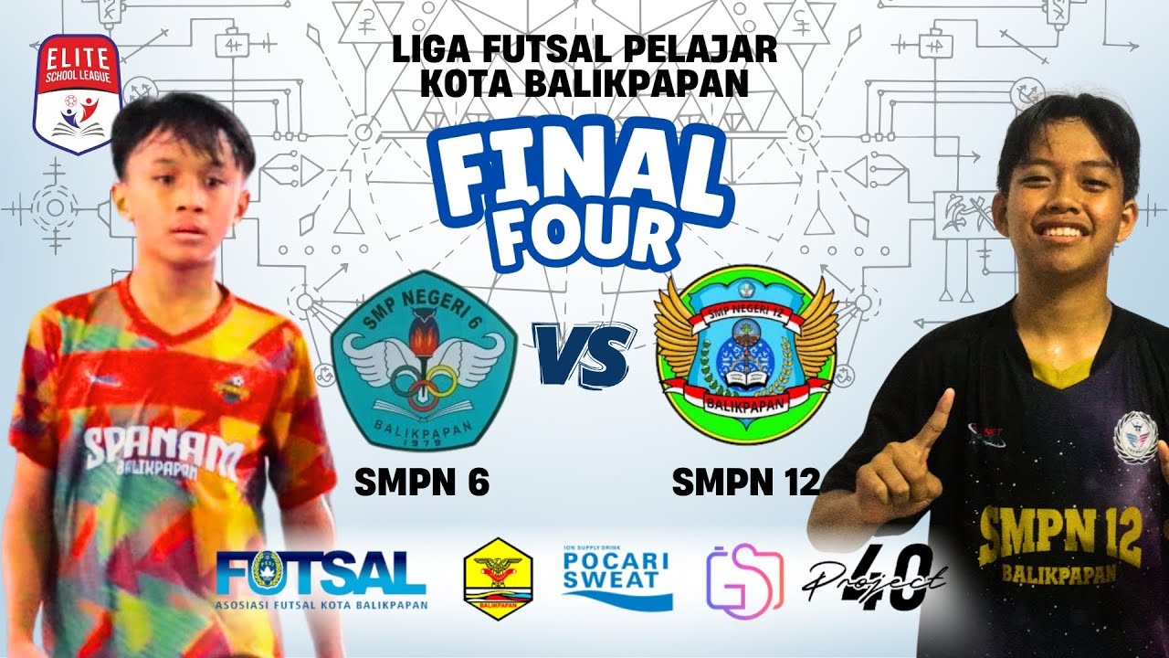 FINAL FOUR - SMPN 6 vs SMPN 12 | LIGA FUTSAL PELAJAR | SEMIFINAL 2 ...