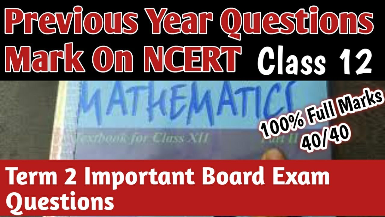 Term 2 Most Important Questions Class 12 Maths / Chapter Wise Previous ...